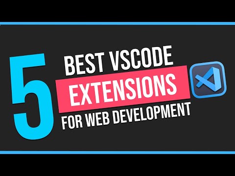 5 Best VS Code Extensions for Web Development
