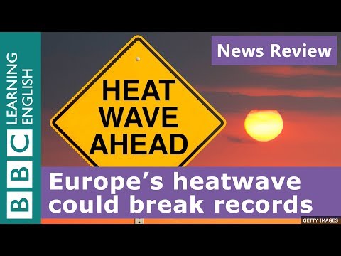 Europe's heatwave could break records!: BBC News Review