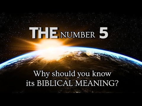 What you should know about the Number 5 in the Bible | Numerology 5
