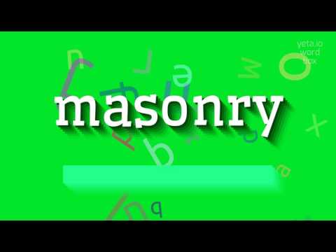 How to say "masonry"! (High Quality Voices)