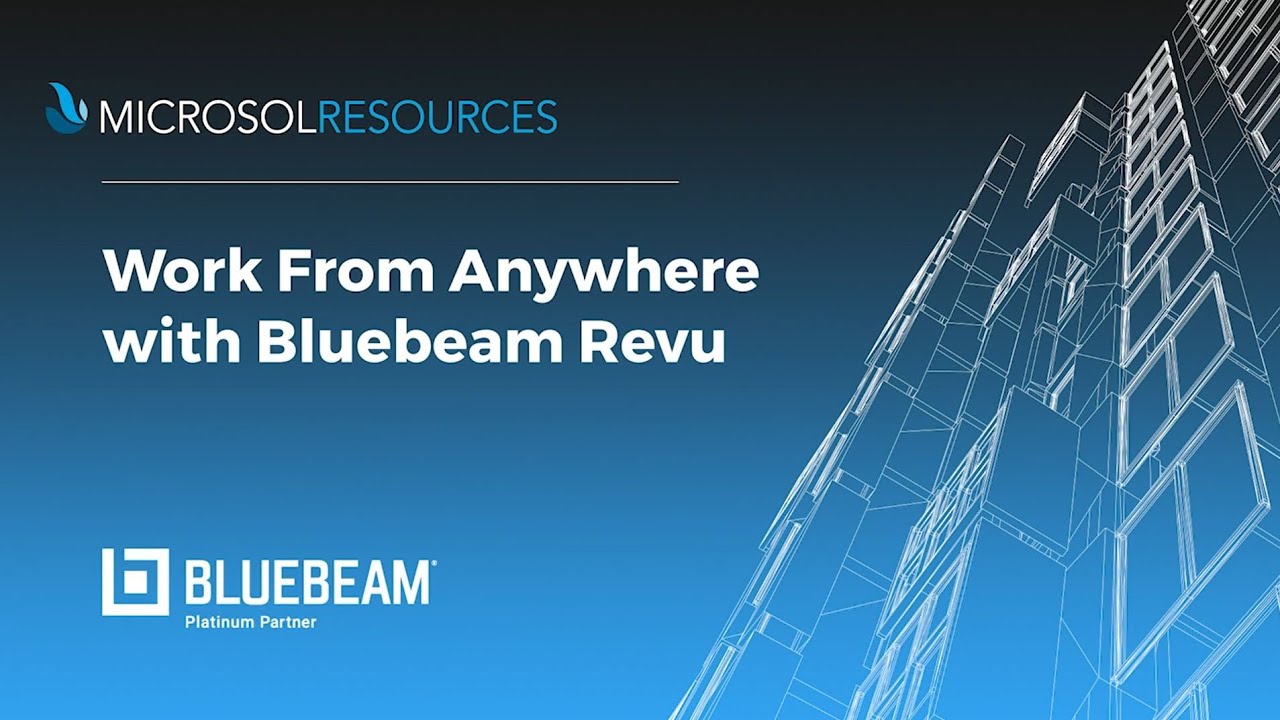 Work From Anywhere with Bluebeam Revu
