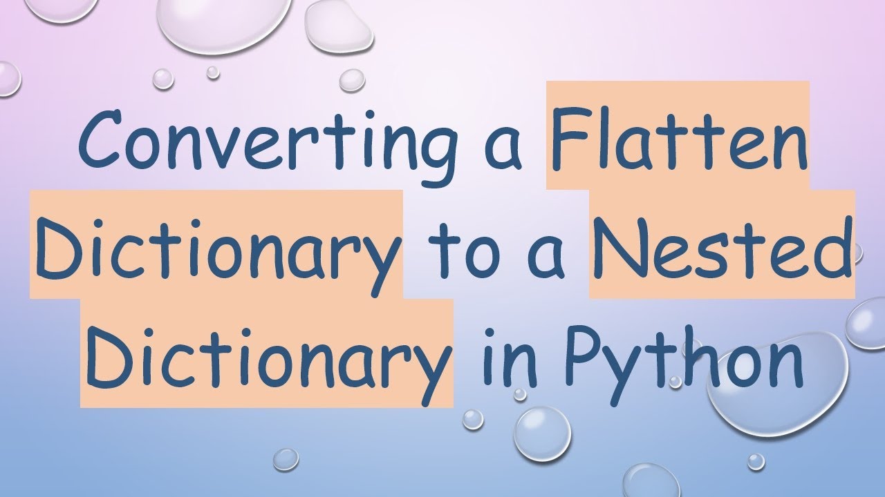 Converting a Flatten Dictionary to a Nested Dictionary in Python