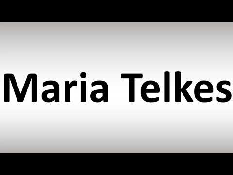 How to Pronounce Maria Telkes