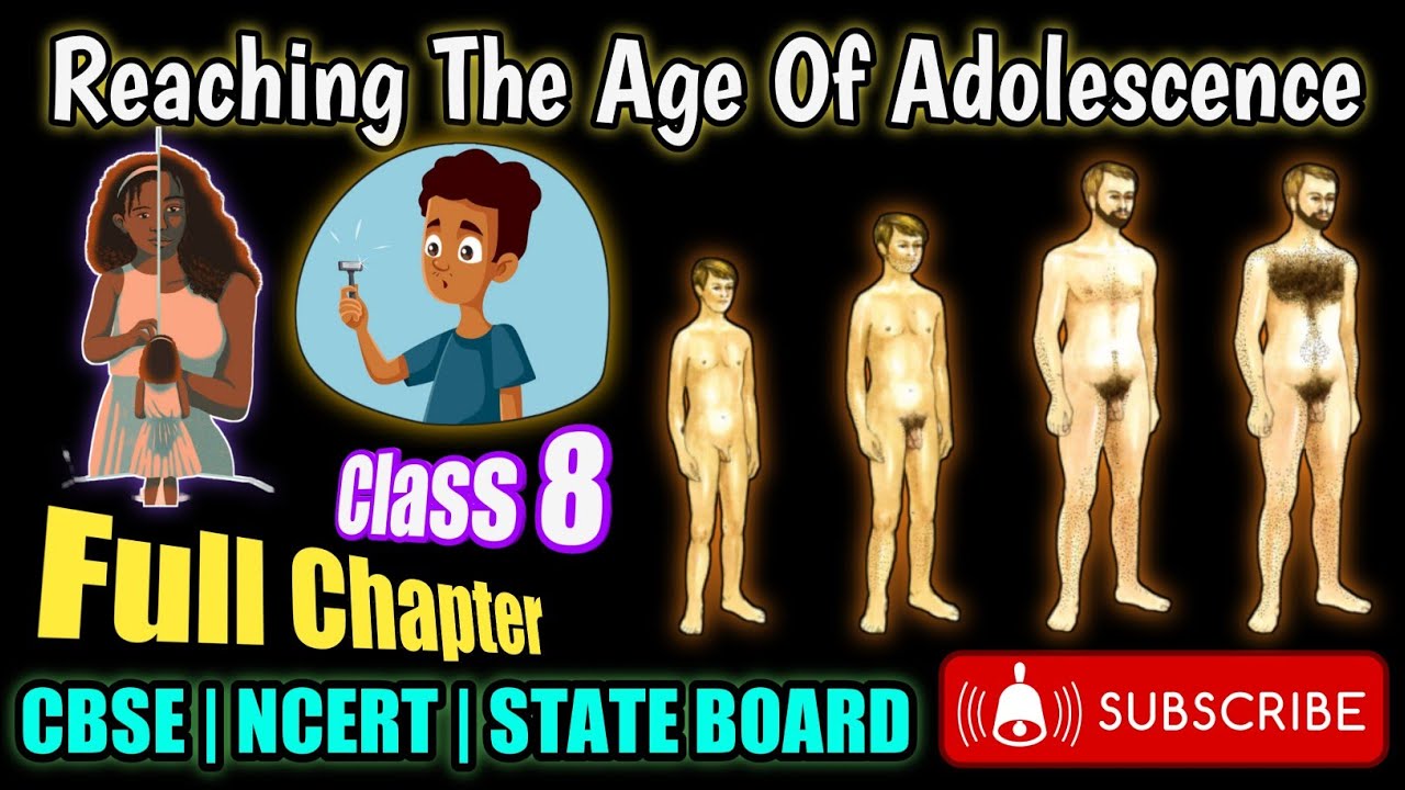 Reaching the Age of Adolescence Full Chapter Class 8 Science | NCERT Science Class 8 Chapter 10
