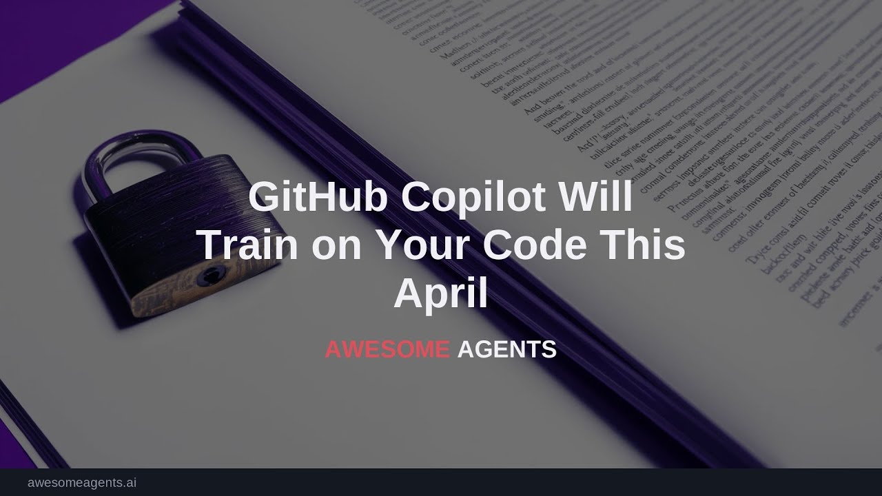 GitHub Copilot Will Train on Your Code This April