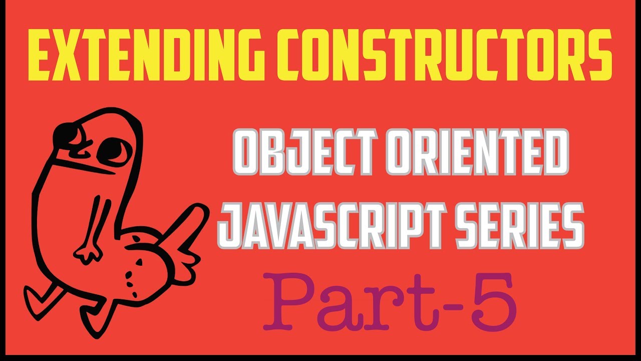 Extending Function Constructors: Object Oriented Programming in JavaScript Series - Part 5