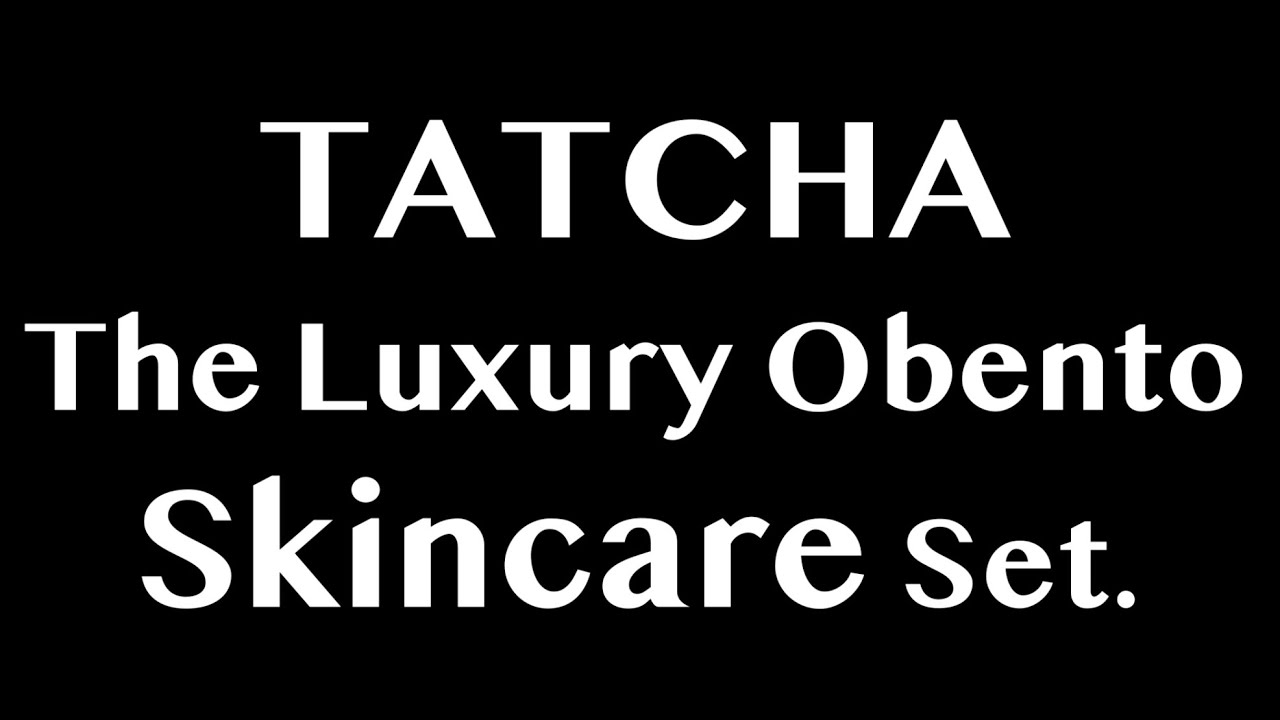 TATCHA The Luxury Obento Skincare Set. FULL-SPOILERS.