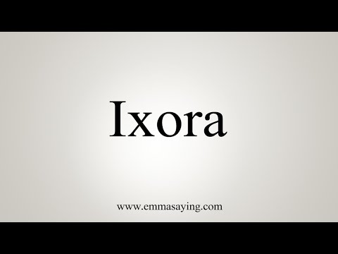 How To Say Ixora