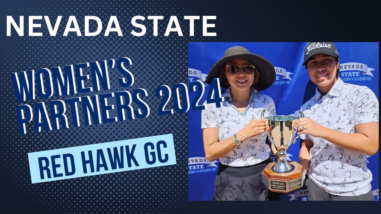 Nevada State Golf Association Women's Partners 2024 Champions at Red Hawk
