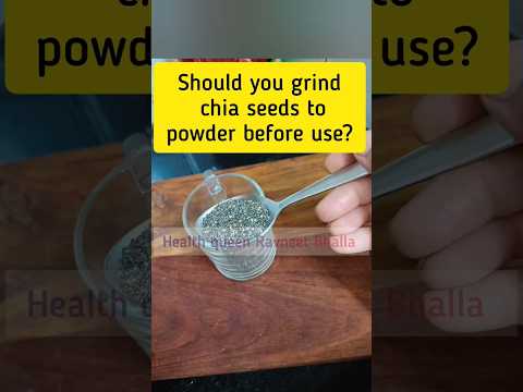 do chia seeds need to be ground to absorb nutrients? #shortsfeed #shorts #shortsvideo