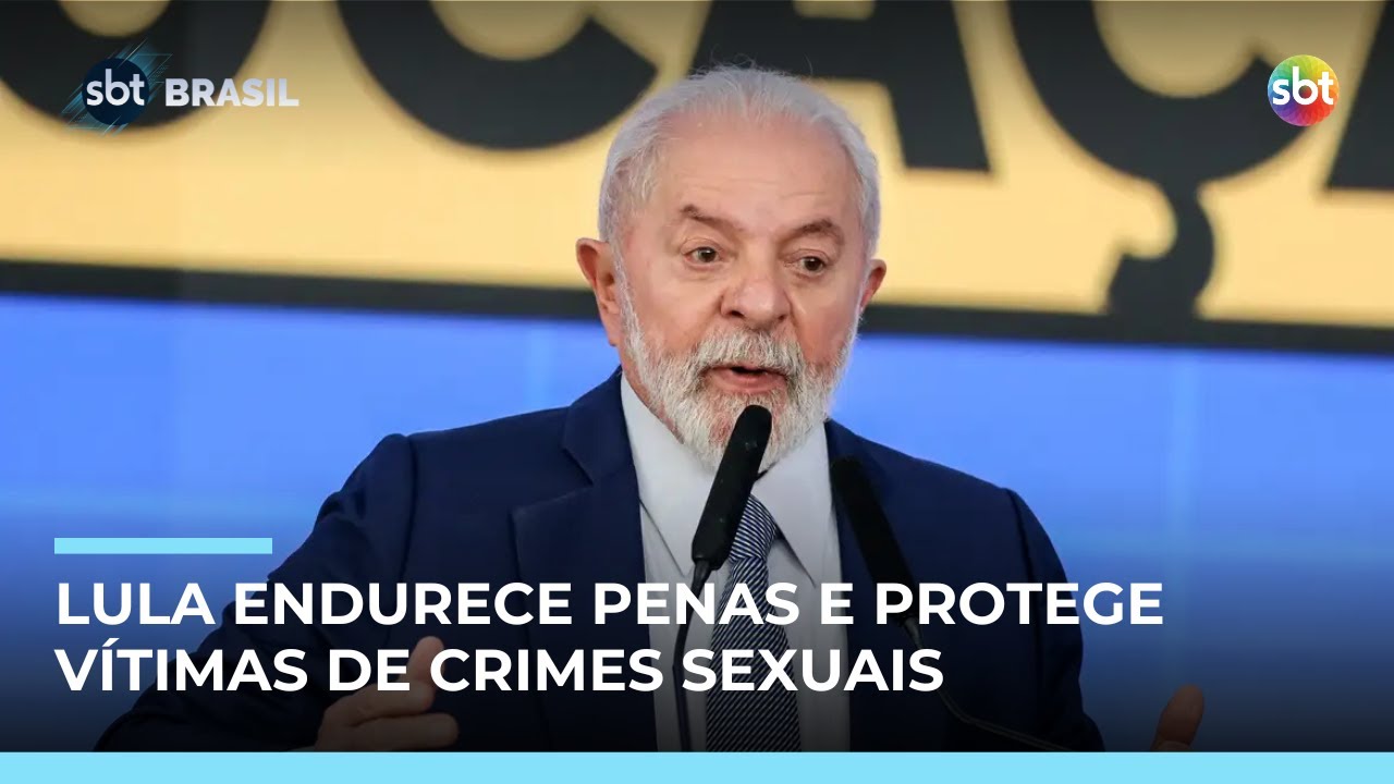 Lula sanciona lei que aumenta penas para crimes sexuais e amplia ...