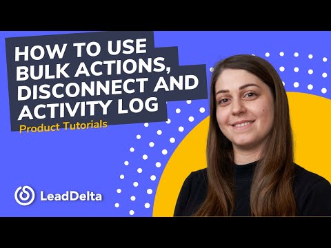 How to use bulk actions, disconnect, and activity log