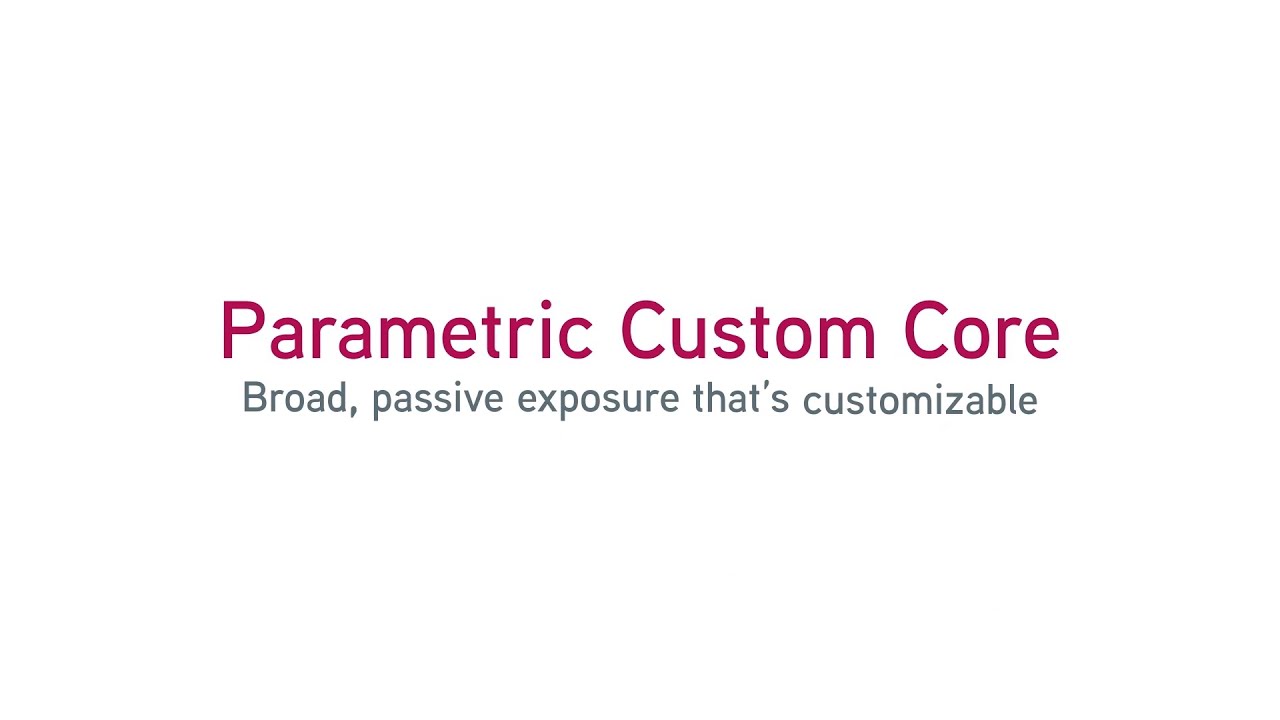 Transitioning to Parametric Custom Core®