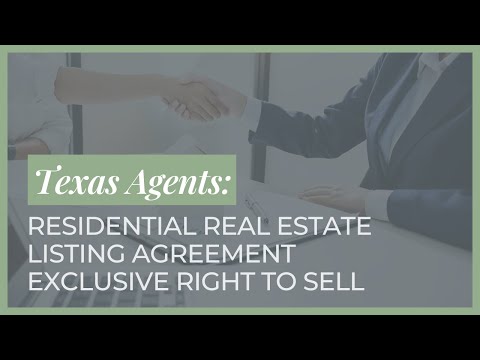 Texas Agents: Line-by-Line Guide to the Residential Listing Agreement (Exclusive Right to Sell)