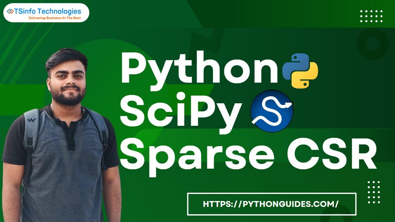 How to use the methods of the CSR matrix of Python Scipy Sparse | Python Scipy Sparse CSR