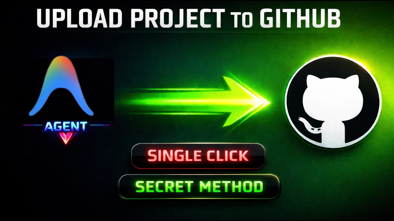 Upload Your Project to GitHub in 1 Click | Antigravity Agent Trick