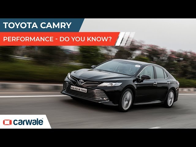 Toyota Camry Performance Do You Know? 1 Minute Test Review - CarWale