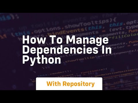 how to manage dependencies in python