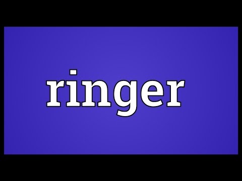 Ringer Meaning