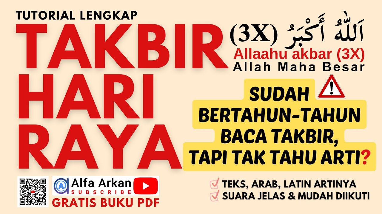 TUTORIAL TAKBIR HARI RAYA LEBARAN IDUL FITRI - baca & pahami maknanya agar takbir anda bermakna