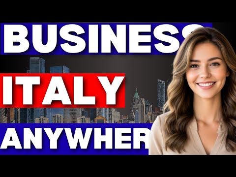 Italy how to start a business in Italy from anywhere guide