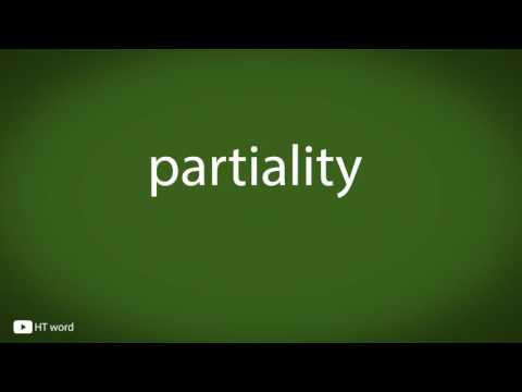 How to pronounce partiality