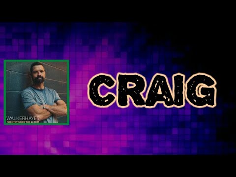 Walker Hayes - Craig (Lyrics)