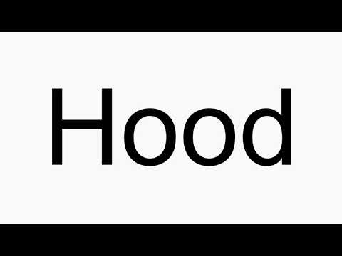 How to pronounce Hood