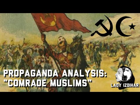 Propaganda Analysis: Comrade Muslims