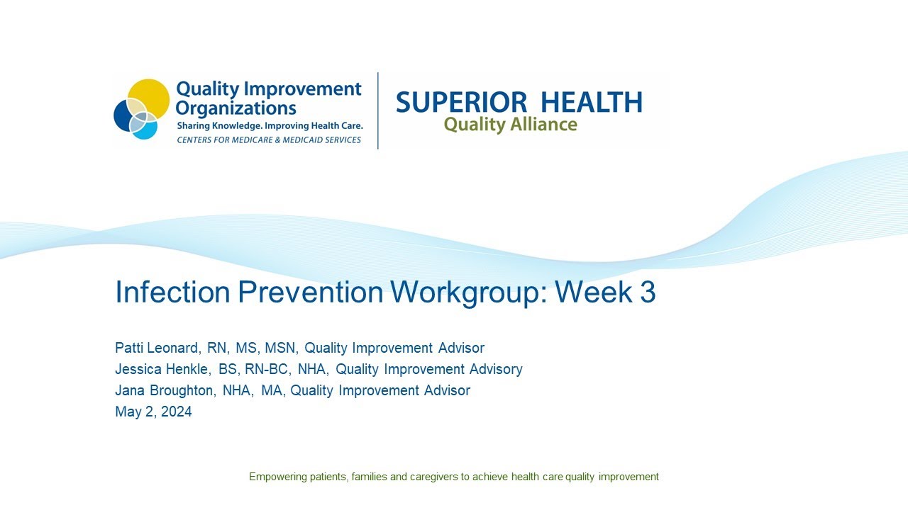Infection Prevention Workgroup: Week 3​