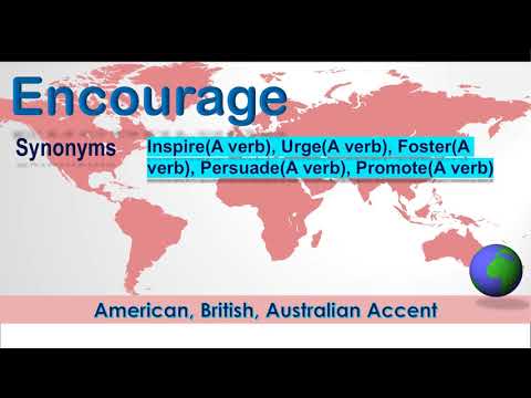 Encourage ~ Pronounce Encourage in American Accent, Australian Accent and British Accent