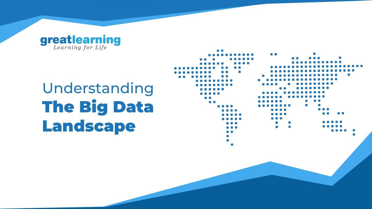 Understanding the Big Data Landscape | Careers in Big Data Analytics | Big Data Tools