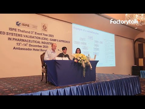 Factorytalk x ISPE Thailand: CSV - GAMP 5 approach in pharmaceutical industry 2023