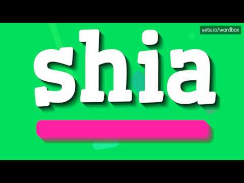 SHIA - HOW TO PRONOUNCE IT!?