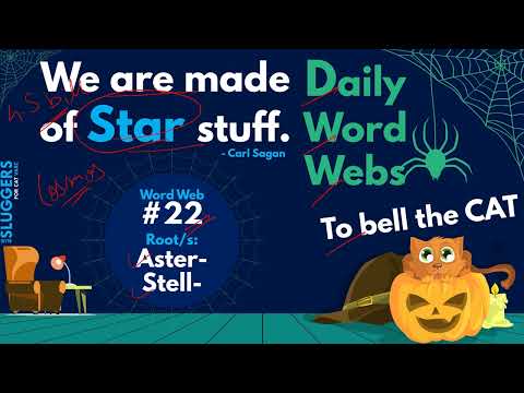 Daily Word Webs to Bell the CAT | Episode 22 | Roots : Aster-, Stell