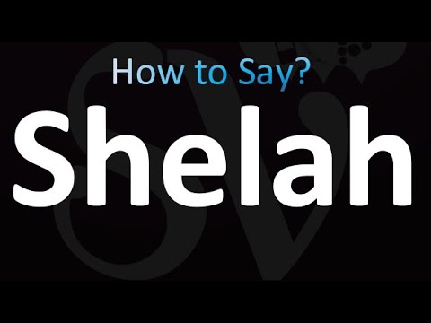 How to Pronounce Shelah (correctly!)