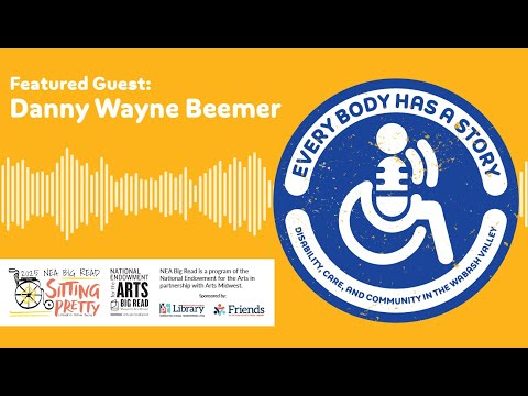 Danny Wayne Beemer | Every Body Has A Story: Disability, Care and Community in the Wabash Valley