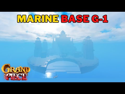 Where is Marine Base G-1 in Grand Piece Online | GPO Marine Base G1 Location
