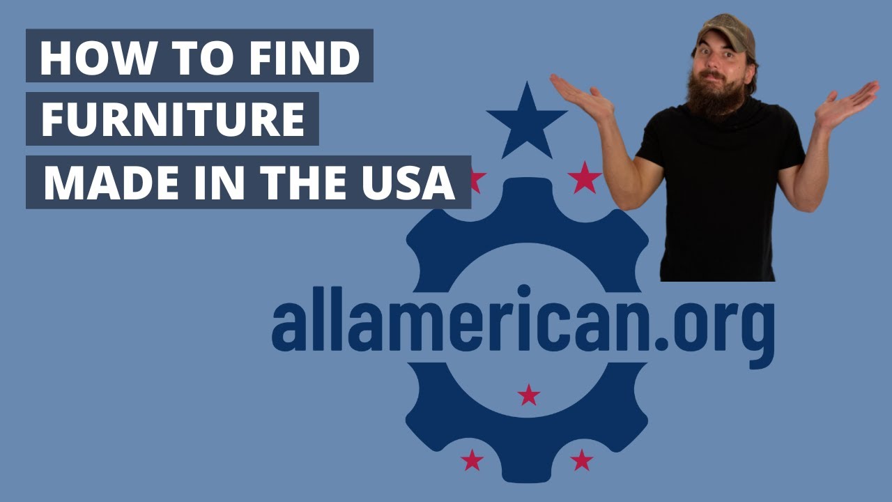 How to Find Furniture Made in the USA (+ Great American Made Furniture!) - AllAmerican.org