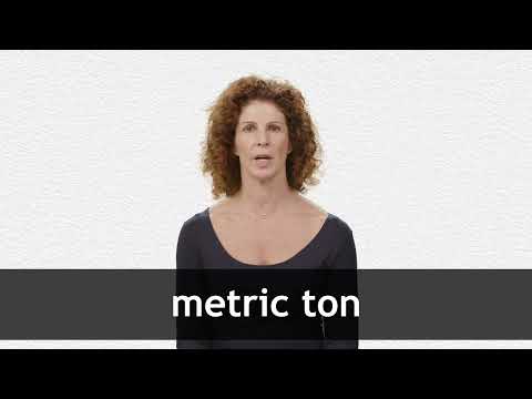 METRIC TON definition and meaning | Collins English Dictionary