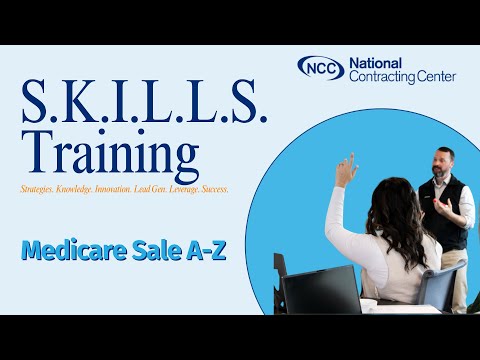 S.K.I.L.L.S. Series - Master the Medicare Sales Process