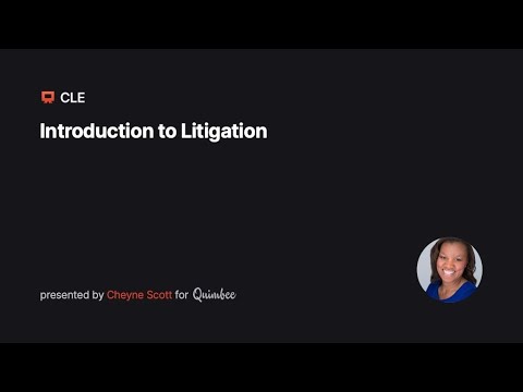 Introduction to Litigation: Online CLE Course | Quimbee CLE