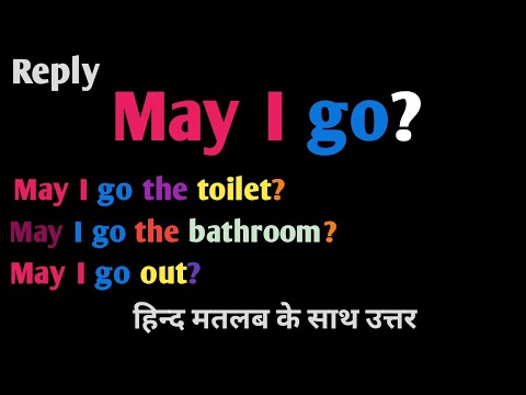 May i go meaning in hindi|may i go ka reply kya de|may i go to the bathroom reply |may i ka matlab