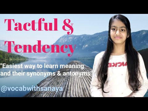 Expand Your Vocabulary | Learn Tactful & Tendency with Synonyms, Antonyms, and Examples!