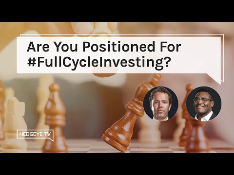 Are You Positioned For #FullCycleInvesting?