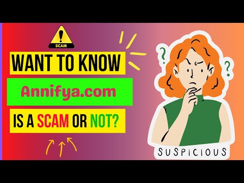Exposed: Annifya.com Review Legit Site or Clever Scam?