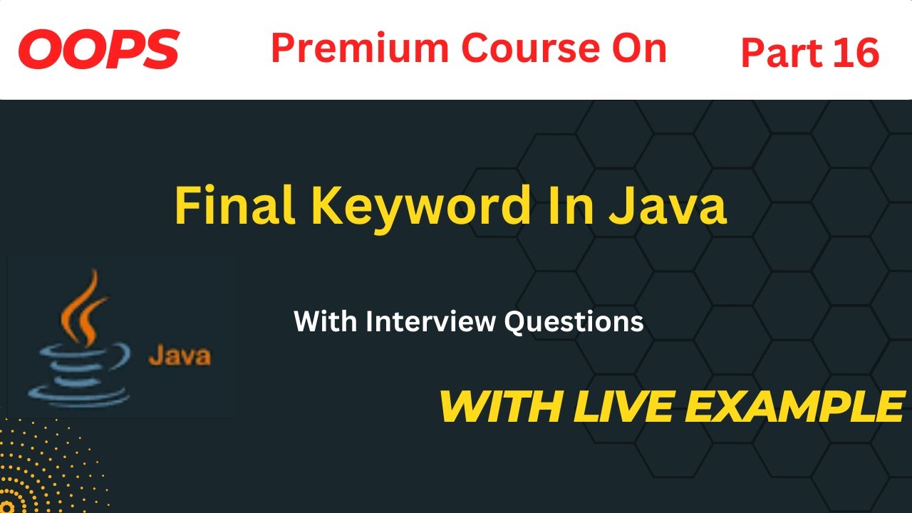 Final Keyword In Java || OOPs || Hindi || JAVA || #16
