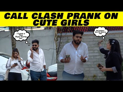 Call Clash Prank On Cute Girls - Sharik Shah Pranks
