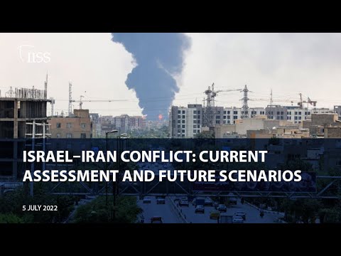 Israel-Iran Conflict: Current Assessment and Future Scenarios