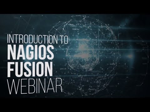 Introduction to Nagios Fusion Webinar